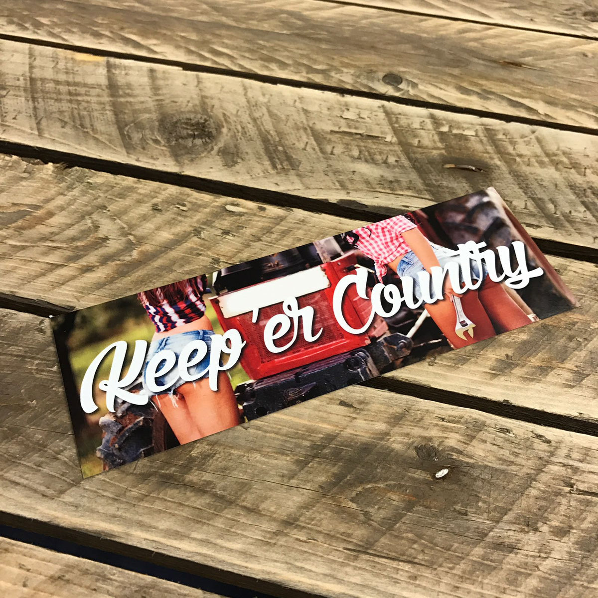 Keep' Er Country Slap Sticker – Blackwater Graphics